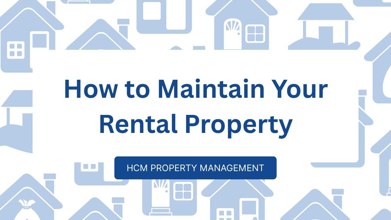 A Landlords Guide to Rental Property Maintenance